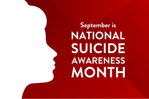 September Marks Suicide Prevention Awareness Month and National ...